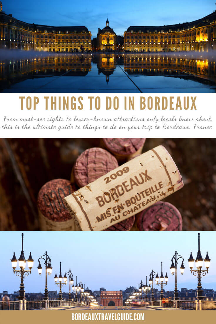 A Local’s Guide to the Best Things to Do in Bordeaux - Bordeaux Travel ...