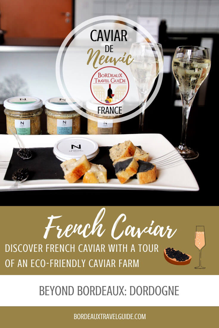 Caviar de Neuvic: Visit an Aquitaine Caviar Farm - Bordeaux Travel Guide